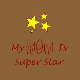 My Mom Is Super Star